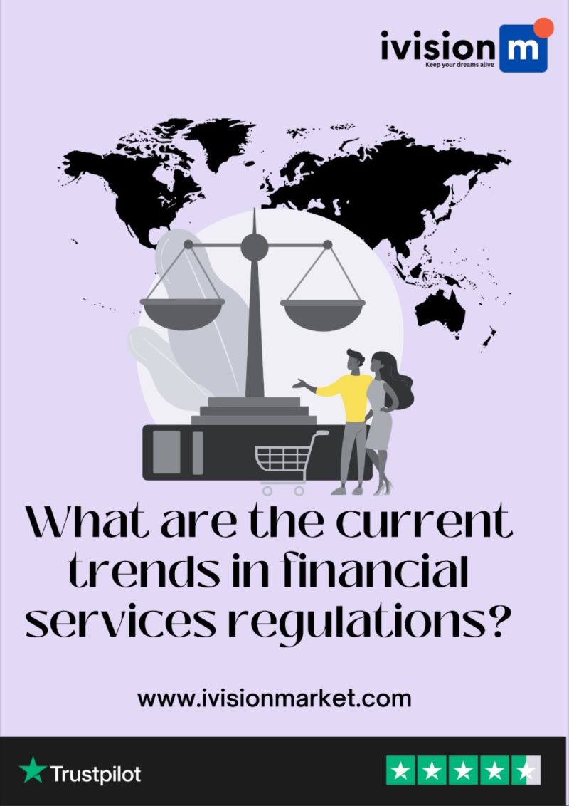 What are the current trends in financial services regulations ...